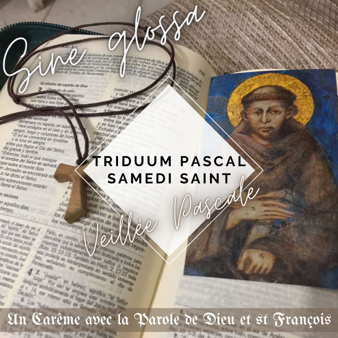 Carême ‘Sine Glossa’ – Samedi Saint et Veillée Pascale – VOCATION ...